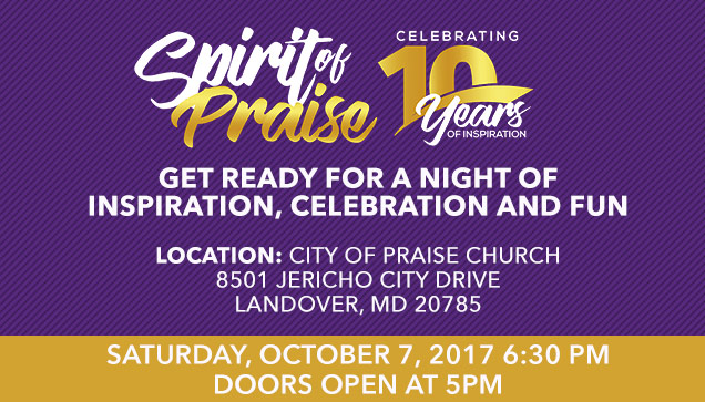 Get Your Free Tickets For 10th Annual Praise 104.1 Spirit Of Praise ...