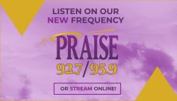 Praise 92.7 and 95.9 Is Now The DMV’s Home for Inspiration